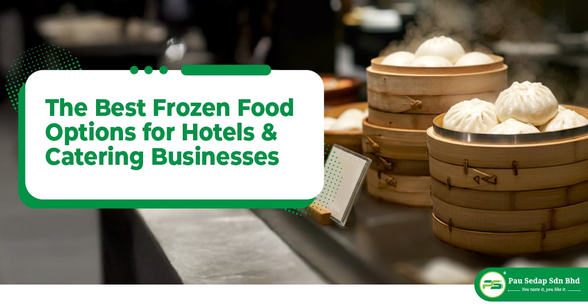 The Best Frozen Food Options for Hotels & Catering Businesses