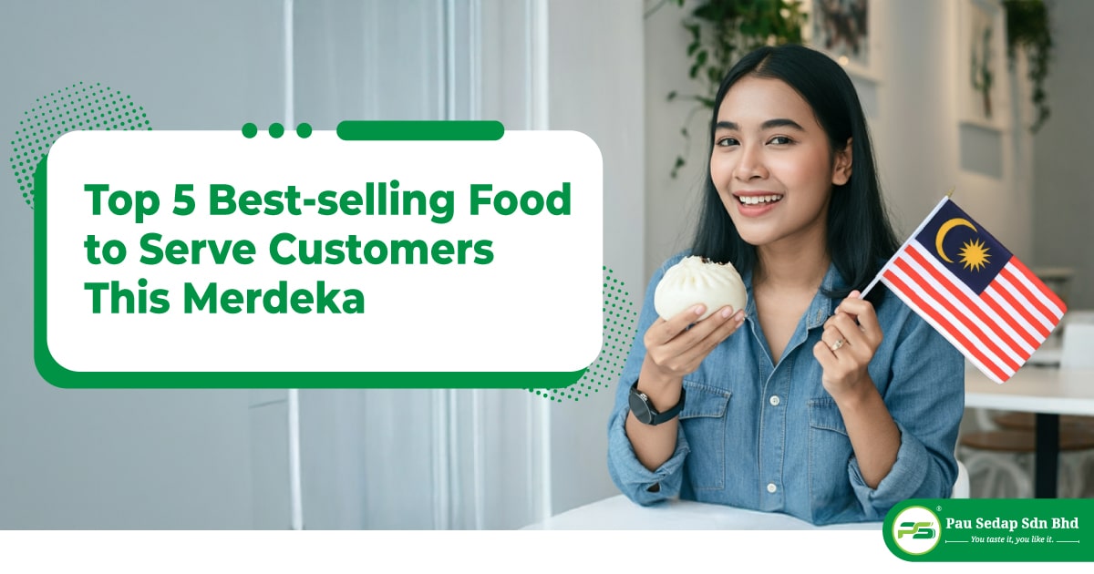 Top 5 Best-selling Food to Serve Customers This Merdeka